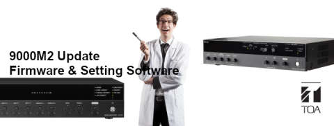 9000M2 Software & Firmware Update | Sound Talks | TOA Canada Corporation